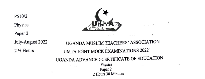 UMTA JOINT MOCK EXAMINATIONS UACE PHYSICS 2022 | Sharebility Uganda