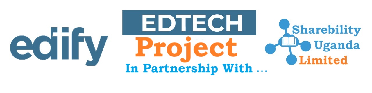 Edify EdTech Project | Sharebility Uganda